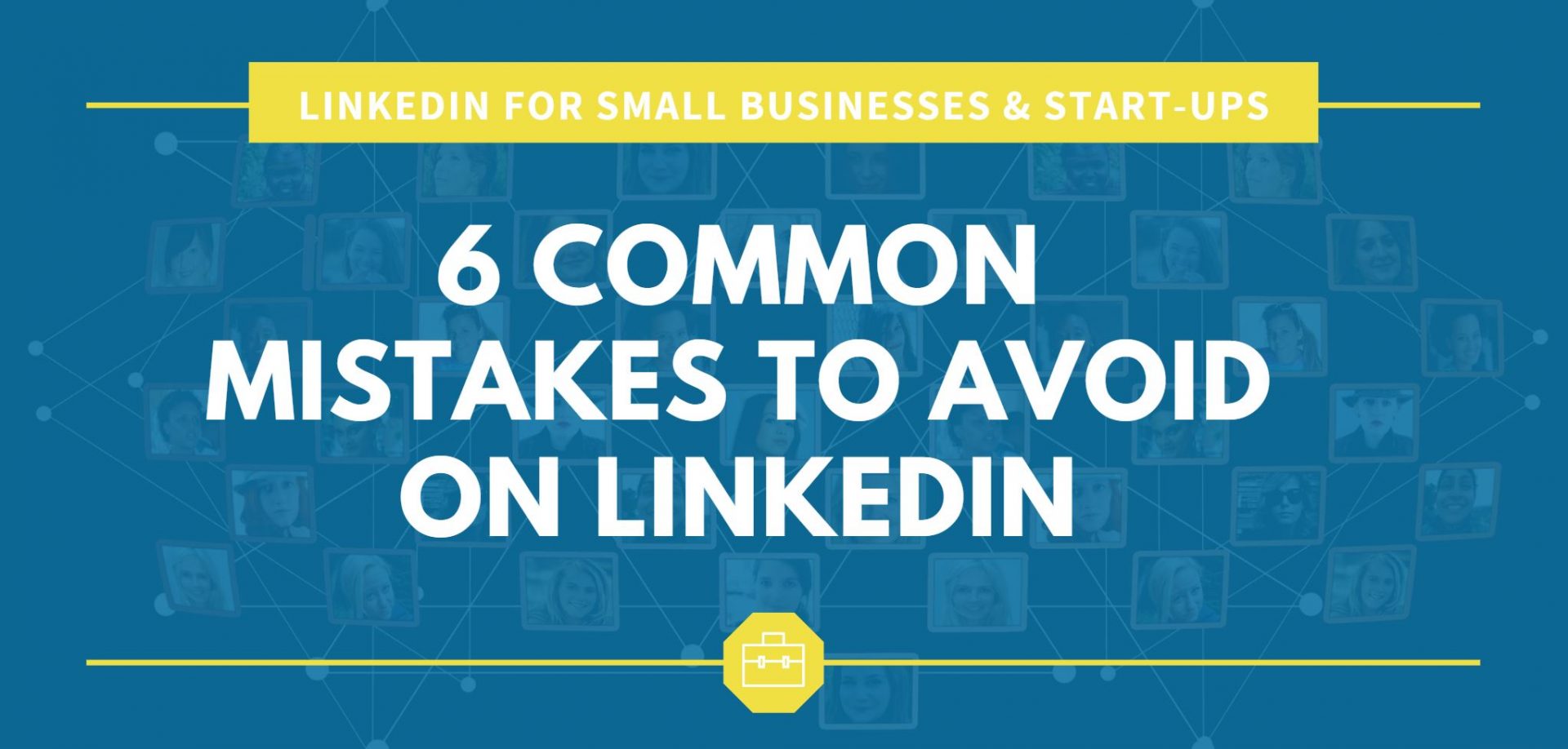 6 Common Mistakes to Avoid on LinkedIn — Major Online Business and ... 6 Common Mistakes to Avoid on LinkedIn — Major Online Business and ...